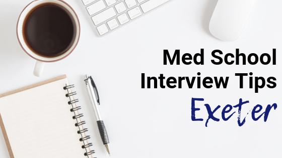 Exeter Medicine Interview - Medical Interview Tips - The Medic Portal