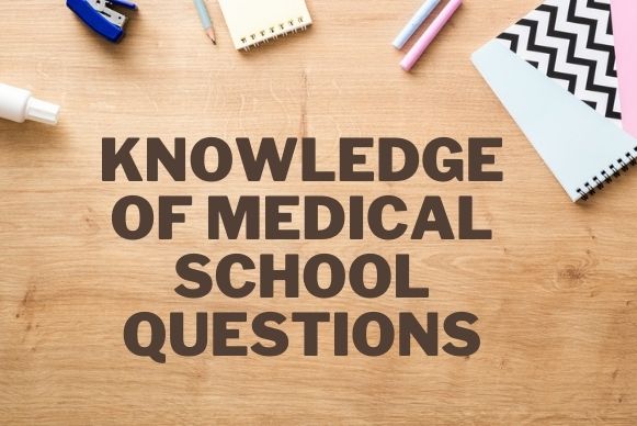 Knowledge of Medical School Questions - The Medic Portal